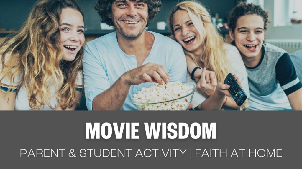 Free Parent Resource – Movie Wisdom - Deep Discipleship